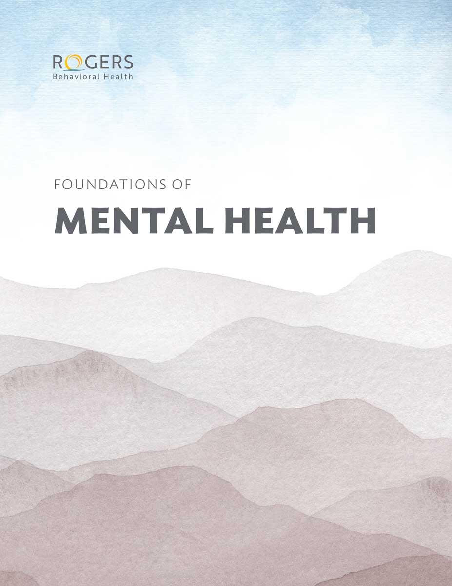 Foundations of Mental Health: A Beginner’s Guide | Rogers Behavioral Health